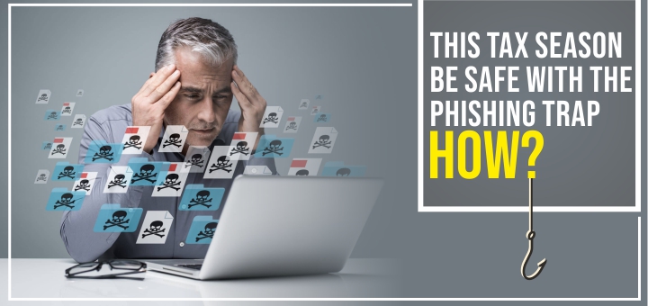 This tax season be safe with the phishing trap, How? | TechGnext